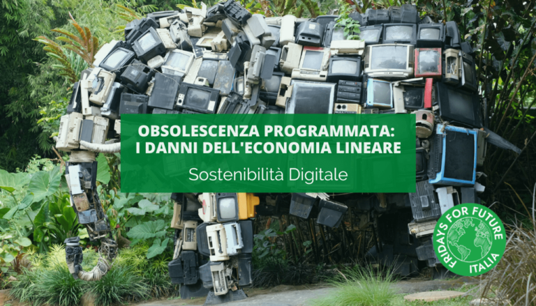 Obsolescenza Programmata: i danni dell’Economia Lineare | Fridays For ...